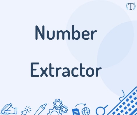 Number Extractor - Extract Numbers From Text