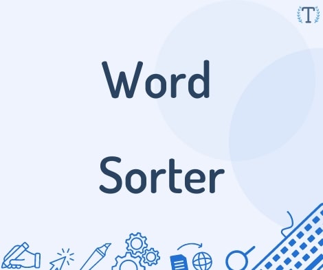 Word Sorter - Sort Words Alphabetically