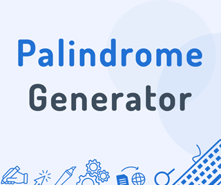 Palindrome Generator Online Tool