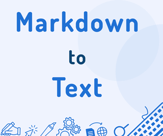Markdown to Text Converter Online Tool [MD to TXT]