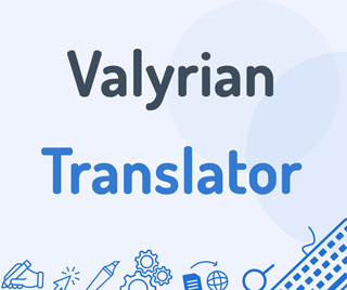 Valyrian Translator | English to Valyrian